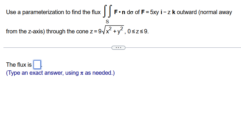 Solved Use a parameterization to ﻿find the flux | Chegg.com