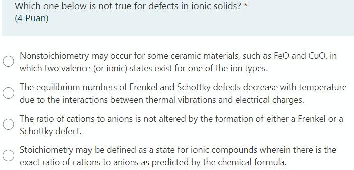 Solved Which one below is not true for defects in ionic | Chegg.com