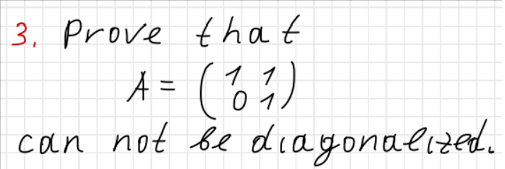 Solved 3. Prove that \\[ A=\\left(\\begin{array}{ll} 1 & 1 | Chegg.com