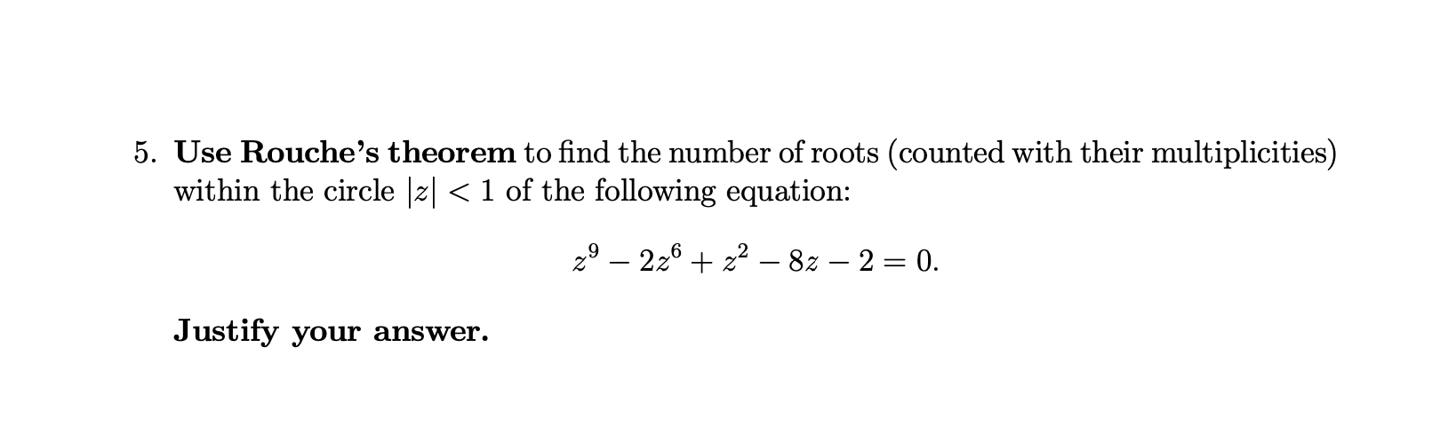 Solved 5. Use Rouche's theorem to find the number of roots | Chegg.com