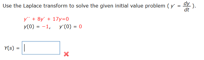 Solved Use the Laplace transform to solve the given initial | Chegg.com
