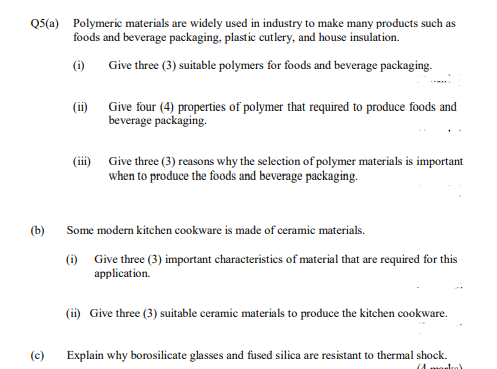 Solved Q5(a) Polymeric materials are widely used in industry | Chegg.com