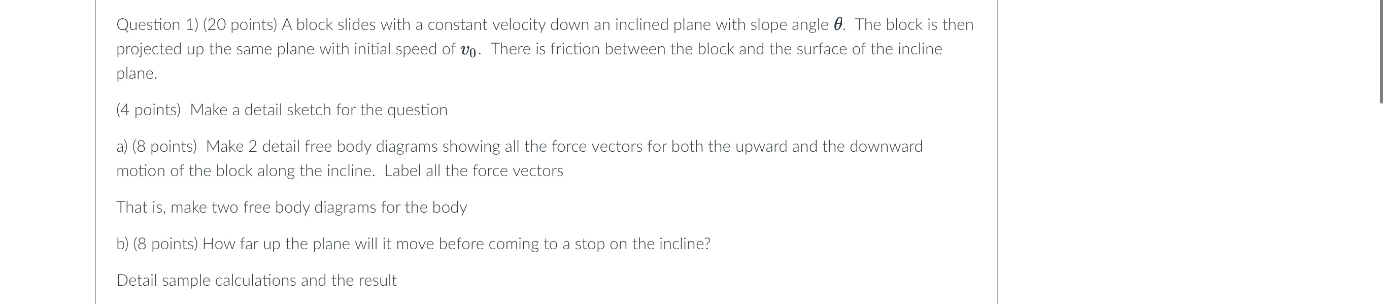 Solved Question 1) (20 ﻿points) ﻿A block slides with a | Chegg.com