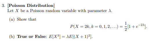 Solved [Poisson Distribution] Let X be a Poisson random | Chegg.com