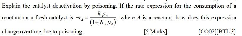 Solved Explain the catalyst deactivation by poisoning. If | Chegg.com