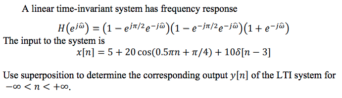 Solved A linear time-invariant system has frequency response | Chegg.com