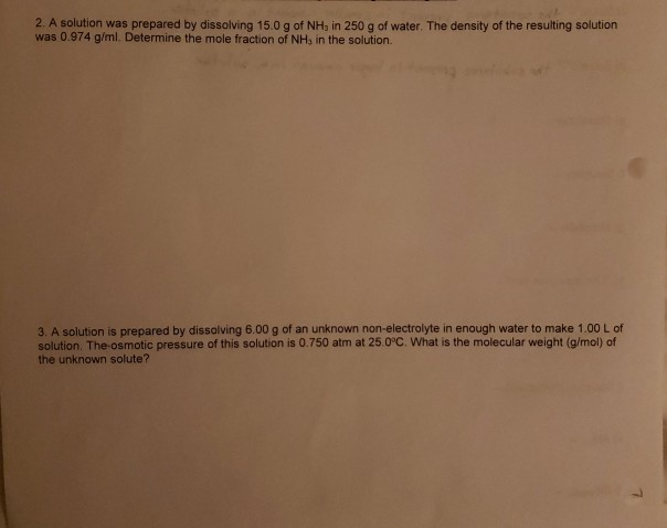 Solved 2. A solution was prepared by dissolving 15.0 g of | Chegg.com
