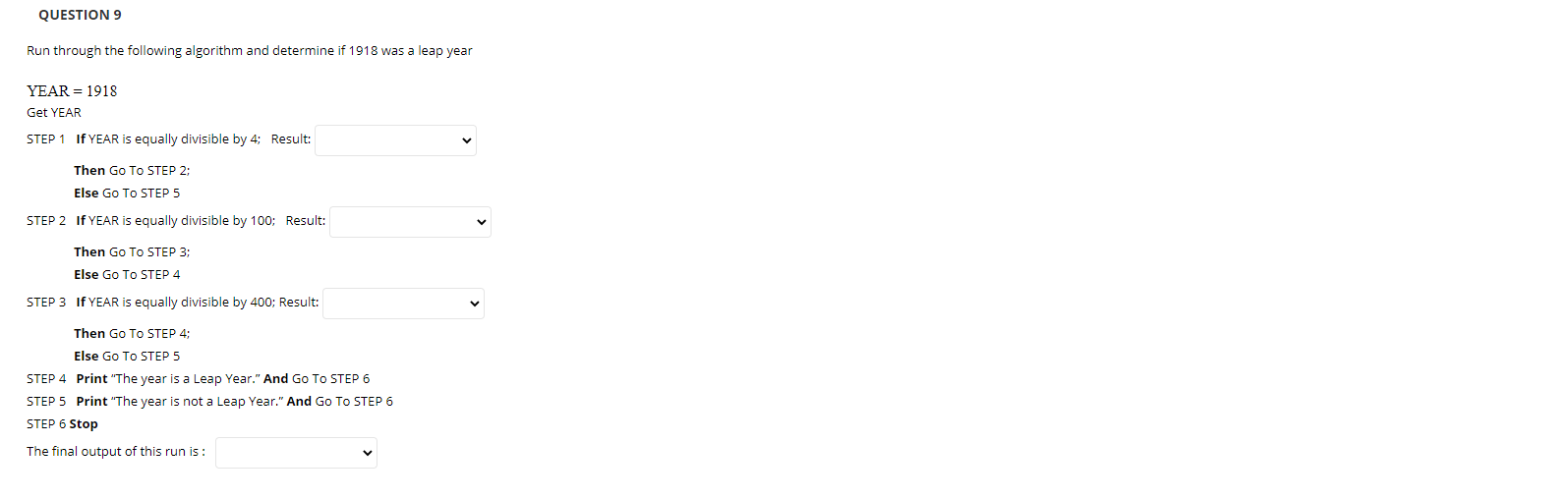 Solved QUESTION 9 Run through the following algorithm and | Chegg.com