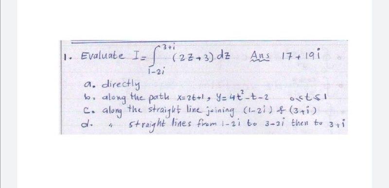 Solved 3+1 1. Evaluate I- S**(2273) dz Ans 17+19 i 1-21 a. | Chegg.com