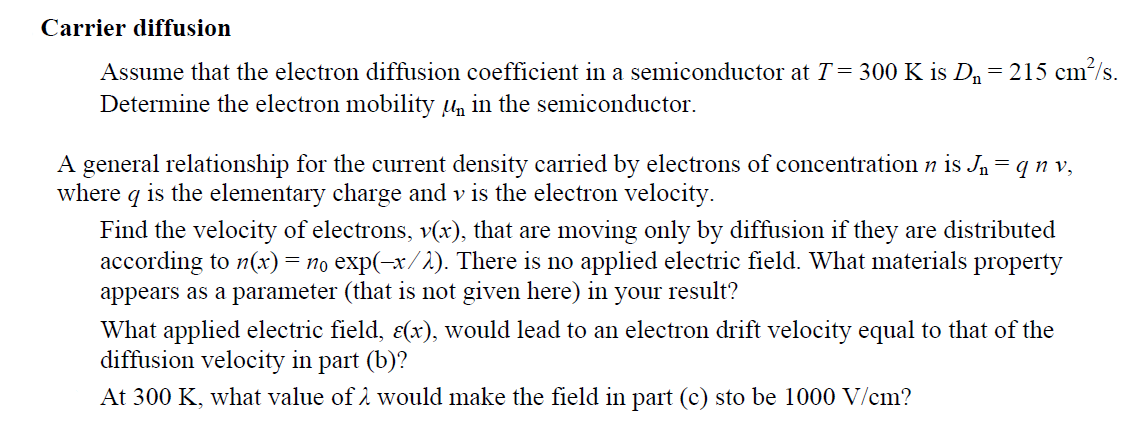Solved Carrier diffusion Assume that the electron diffusion | Chegg.com