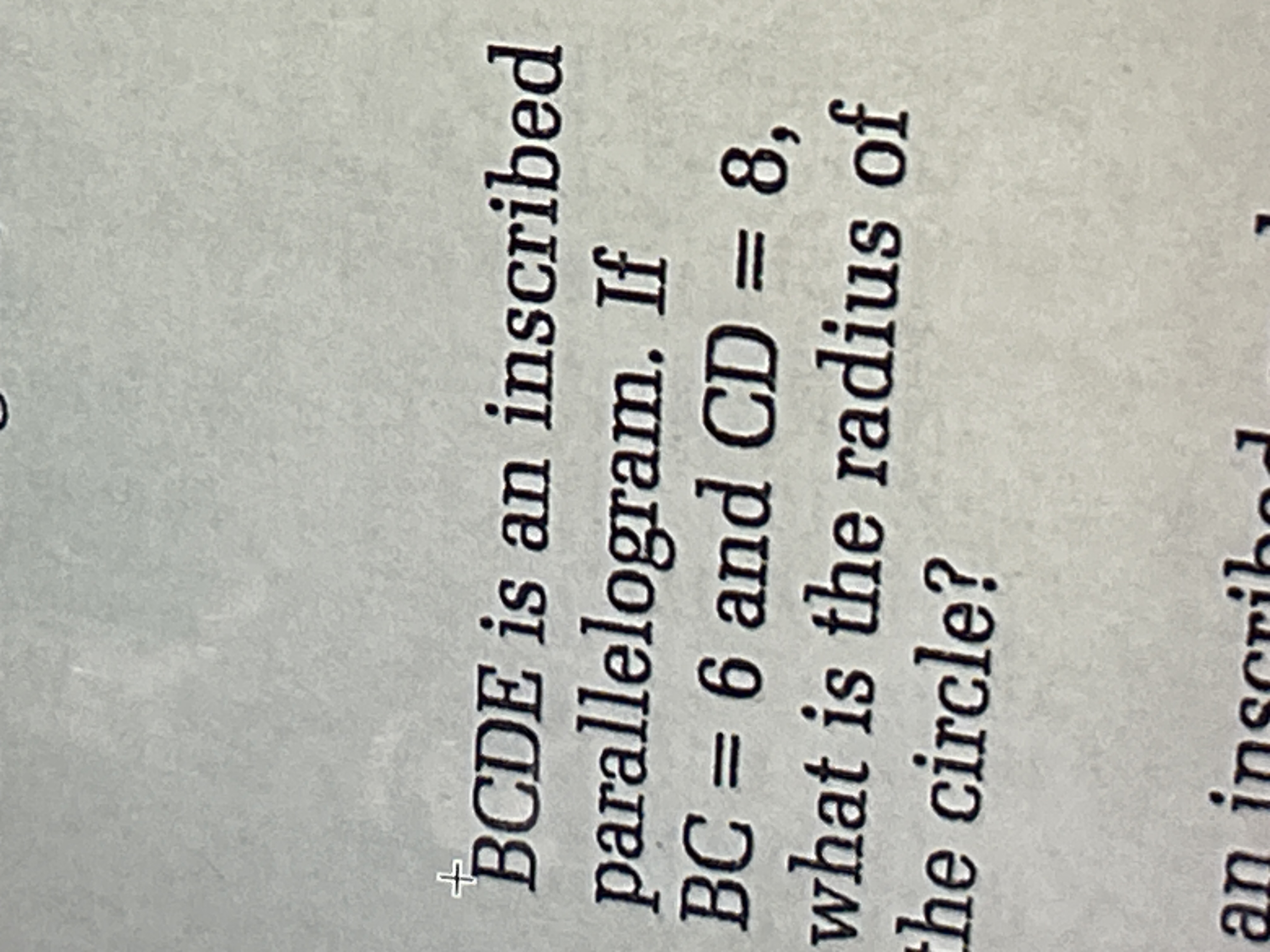 BCDE is an inscribedparallelogram. IfBC=6 ﻿and | Chegg.com