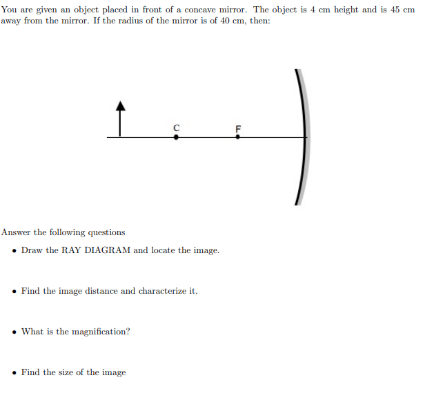 Solved You are given an object placed in front of a concave | Chegg.com