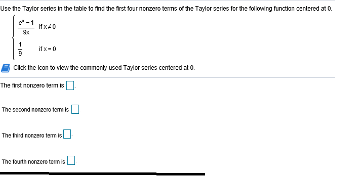 Solved Use the Taylor series shown in the table to find the | Chegg.com