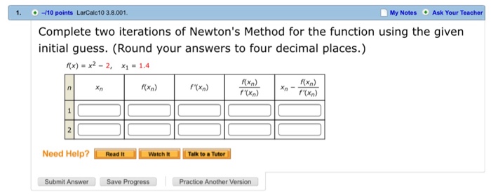 Solved Complete Two Iterations Of Newtons Method For The
