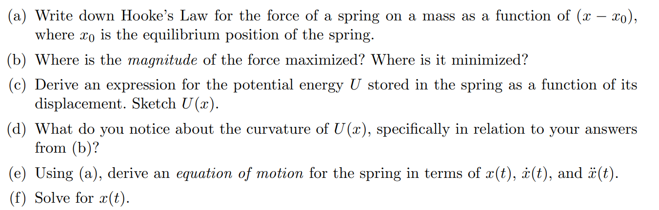 (a) Write down Hooke's Law for the force of a spring | Chegg.com