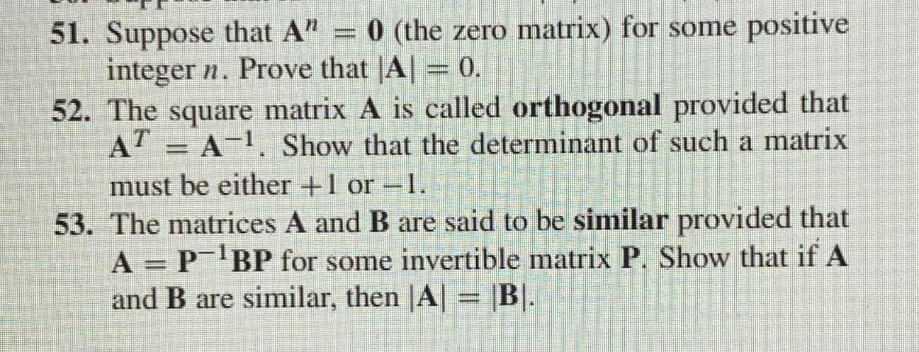 Solved 51. Suppose that An=0 (the zero matrix) for some | Chegg.com