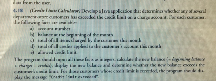 Solved data from the user. 4.18 (Credit Limit Calculator) | Chegg.com