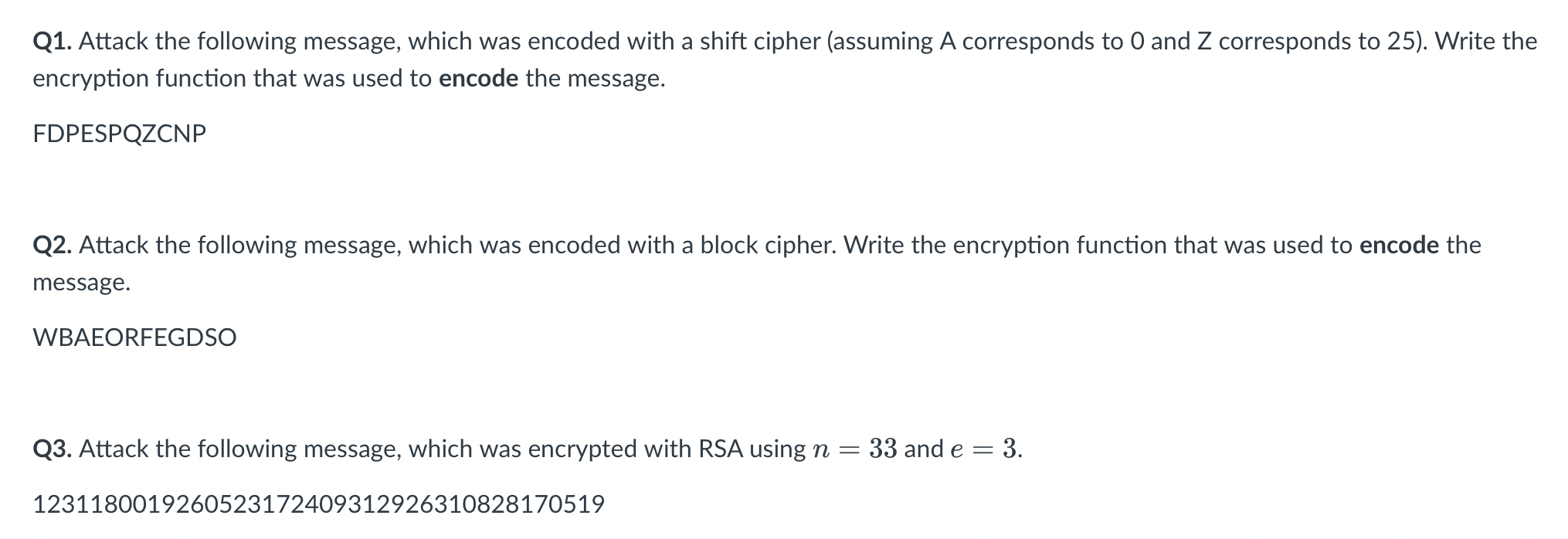 Solved Q1. ﻿Attack the following message, which was encoded | Chegg.com