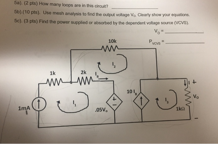 Solved How many loops are in this circuit? _____ Use mesh | Chegg.com