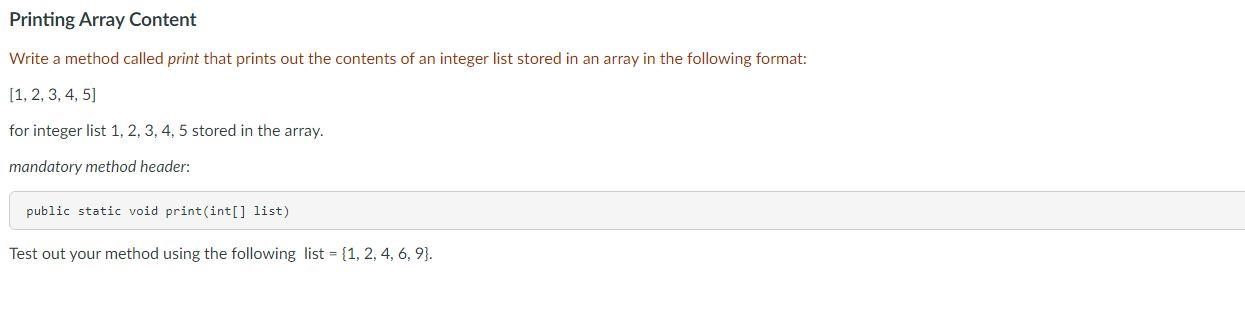 Solved Printing Array Content Write a method called print | Chegg.com