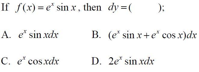 Solved If f(x)=exsinx, then dy=(); A. exsinxdx B. | Chegg.com