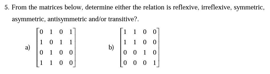 Solved 5. From the matrices below, determine either the | Chegg.com