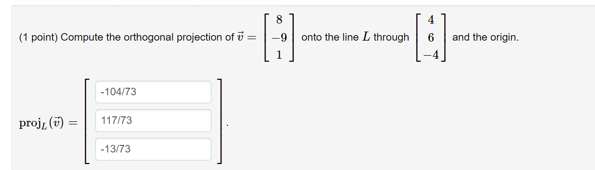 Solved 8 4 (1 point) Compute the orthogonal projection of ū | Chegg.com