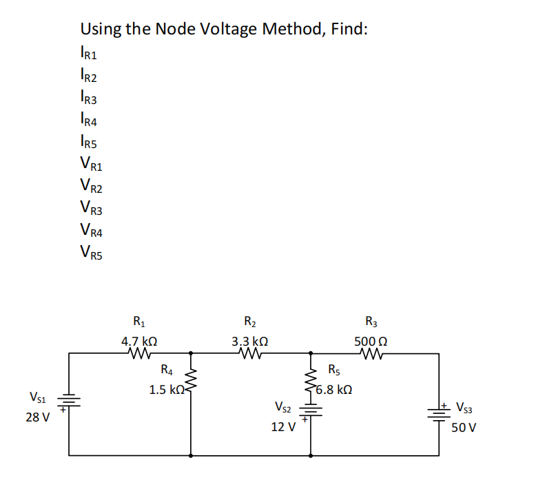 Solved Using the Node Voltage Method, Find: IR1 IR2 IR3 1R4 | Chegg.com