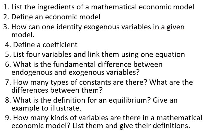 Solved 1. List the ingredients of a mathematical economic | Chegg.com