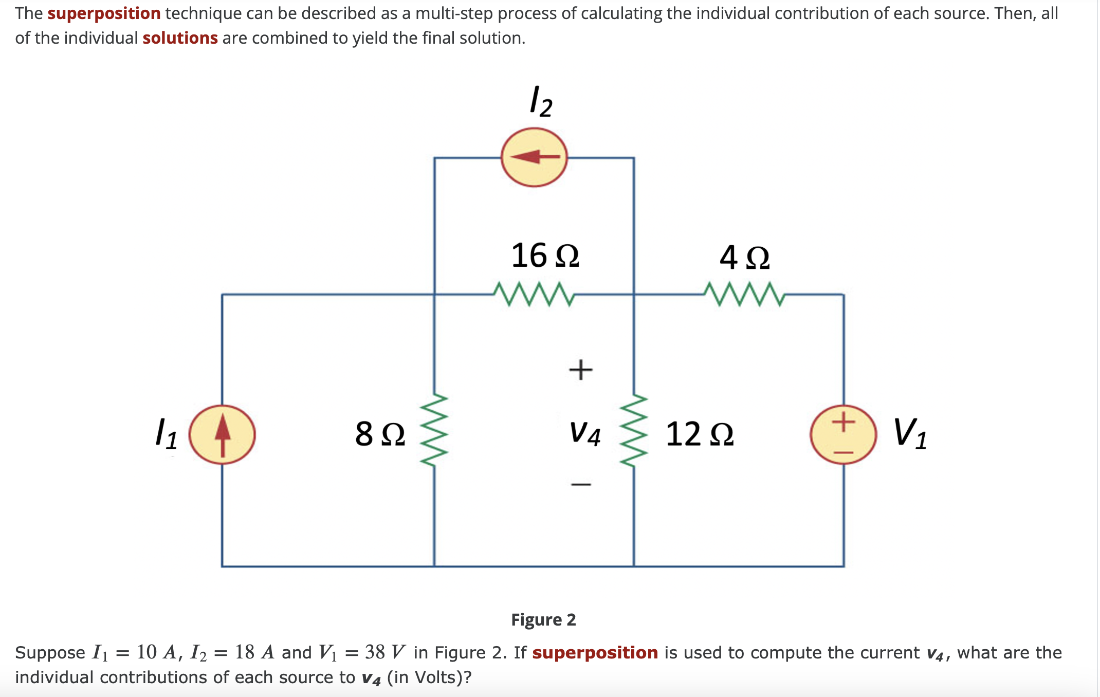 Solved The superposition technique can be described as a | Chegg.com