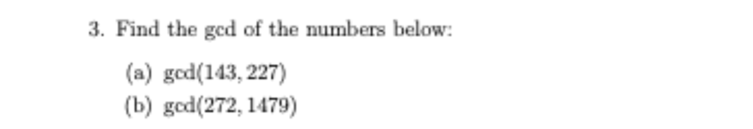 Solved 3. Find the ged of the numbers below: (a) | Chegg.com