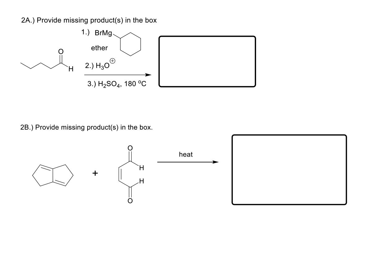 Solved 2A.) Provide missing product(s) in the box 1.) 2.) | Chegg.com