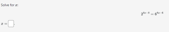 Solved Solve for x : 28x−8=68x−6 | Chegg.com