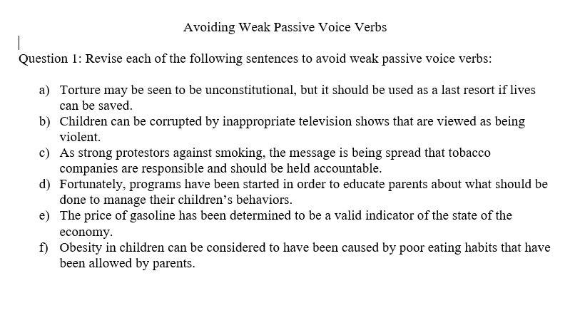 Avoiding Weak Passive Voice Verbs Question 1: Revise | Chegg.com