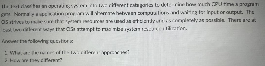 Solved The text classifies an operating system into two | Chegg.com