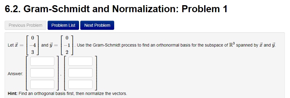 Solved 6 2 Gram Schmidt And Normalization Problem 1