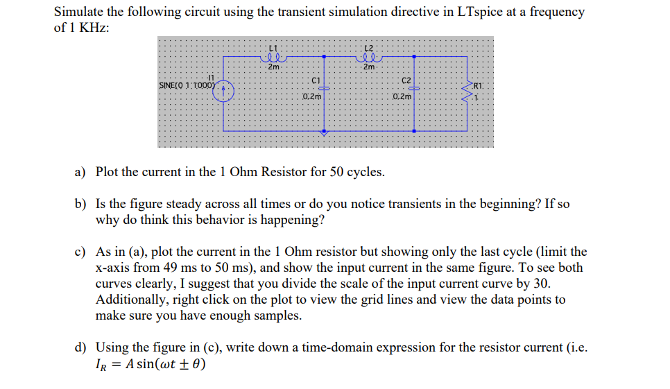 Solved Simulate the following circuit using the transient | Chegg.com