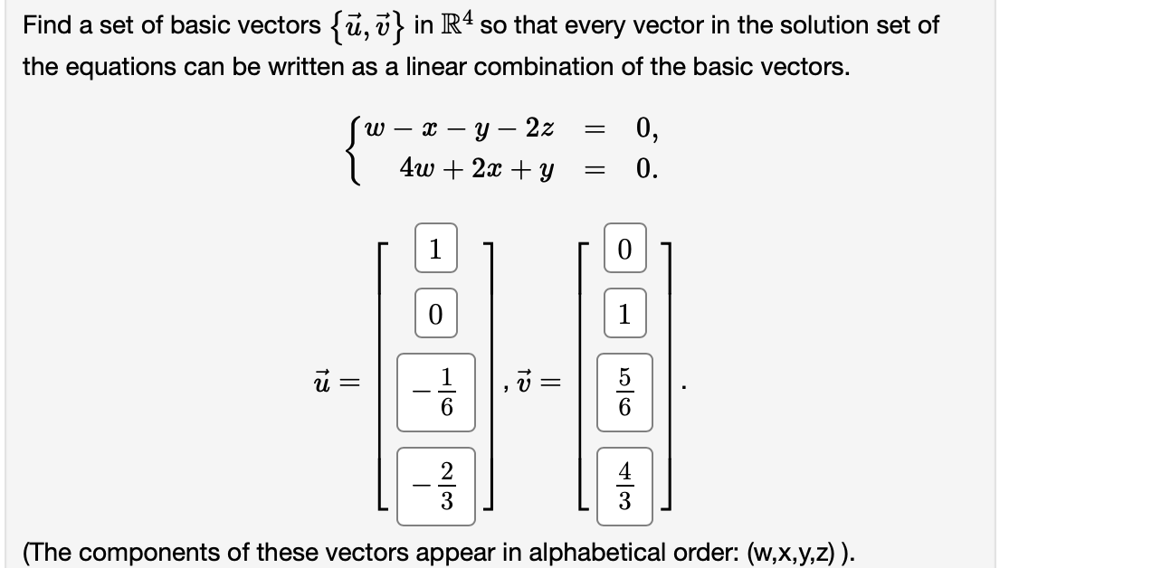 Solved Find a set of basic vectors {u,v} in R4 so that every | Chegg.com