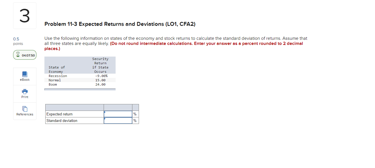Solved 3 Problem 11-3 Expected Returns and Deviations (LO1, | Chegg.com