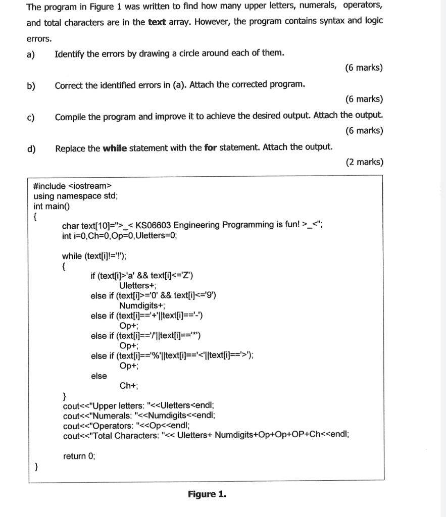 Solved The program in Figure 1 was written to find how many | Chegg.com