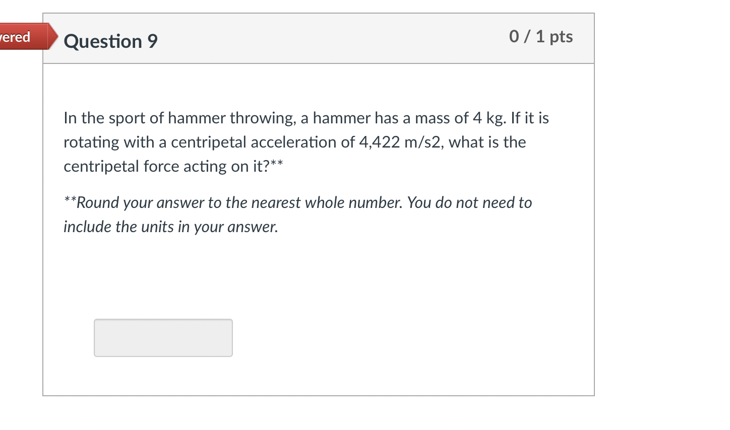 Solved ered Question 9 0/1 pts In the sport of hammer | Chegg.com Solved ered Question 9 0/1 pts In the sport of hammer | Chegg.com