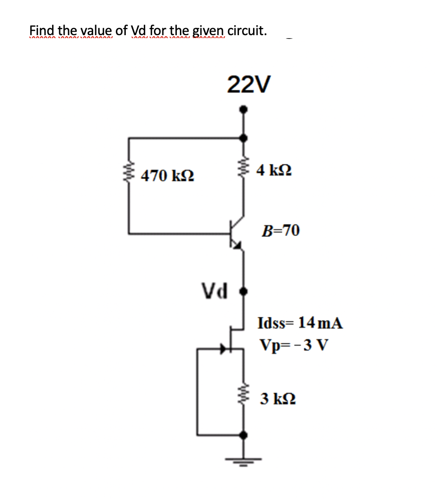 Solved Find the value of Vd for the given circuit. | Chegg.com