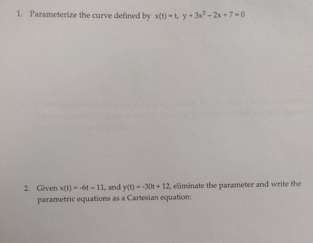 Solved 1. Parameterize the curve defined by | Chegg.com