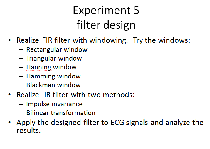 Experiment 5 filter design Realize FIR filter with | Chegg.com