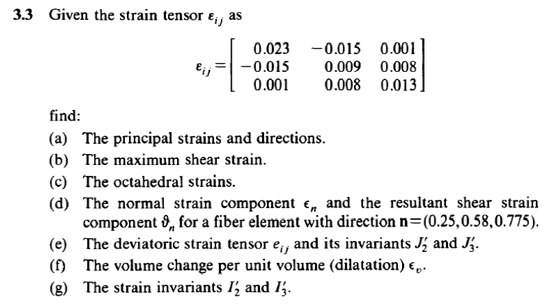 Solved 3.3 Given the strain tensor &jj as Eij 0.023 -0.015 | Chegg.com