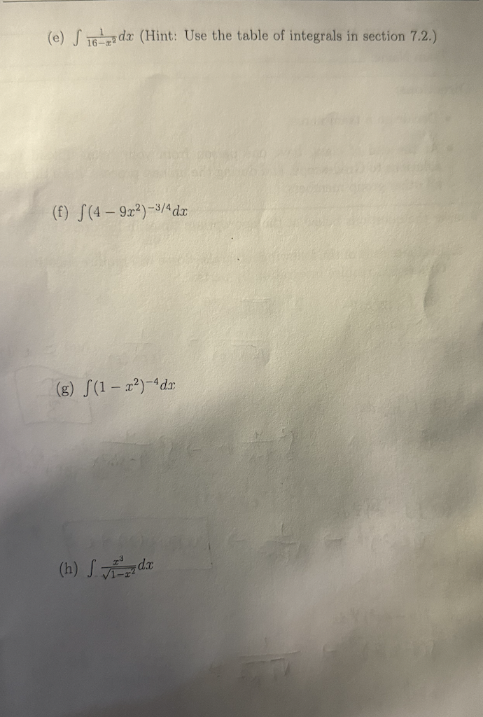 Solved (e) ∫﻿﻿116-x2dx (Hint: Use the table of integrals in | Chegg.com