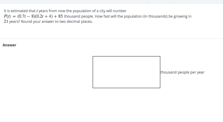 Solved It is estimated that t years from now the population | Chegg.com