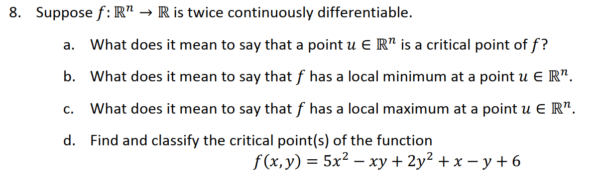Solved 8. Suppose f:R” → R is twice continuously | Chegg.com