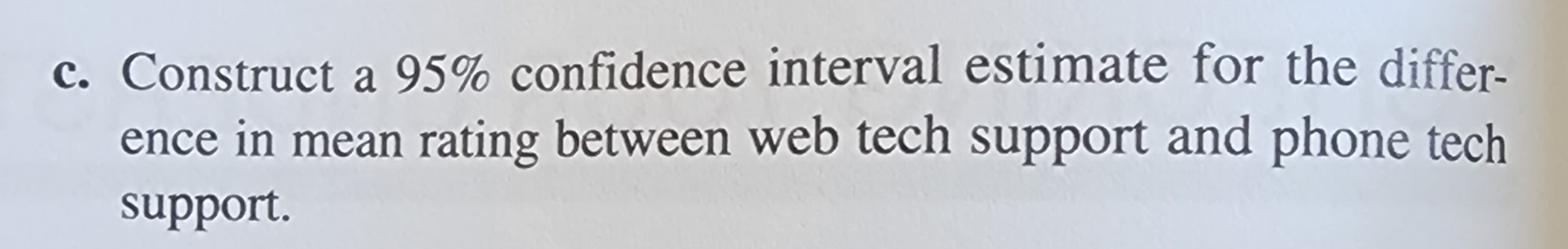 Solved c. Construct a 95% confidence interval estimate for | Chegg.com