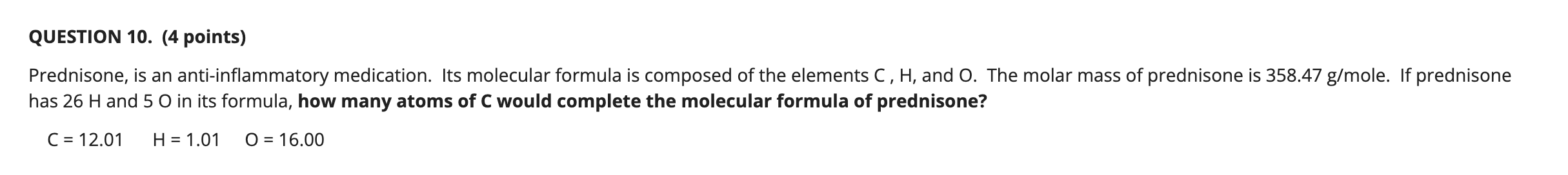 Solved Prednisone, is an anti-inflammatory medication. Its | Chegg.com